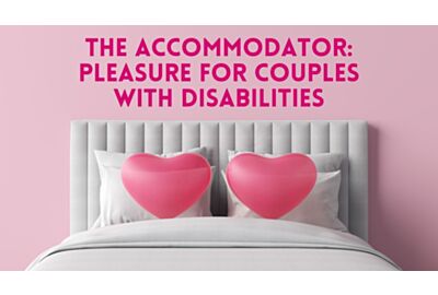 The Accommodator: Pleasure for Couples with Disabilities | Beside ...